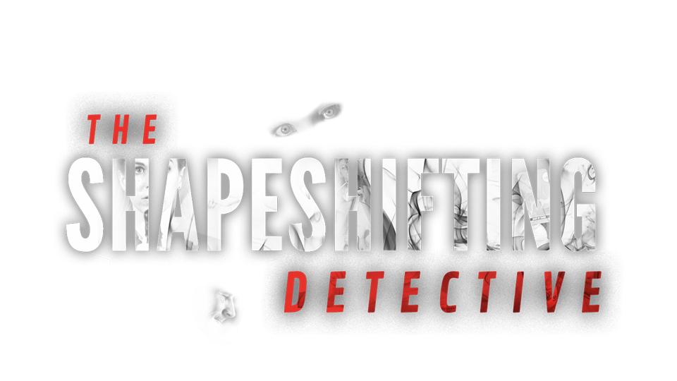 The Shapeshifting Detective | Download and Buy Today - Epic Games Store