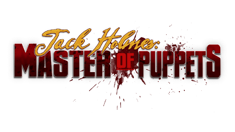 Jack Holmes: Master of Puppets | Download and Buy Today - Epic Games Store