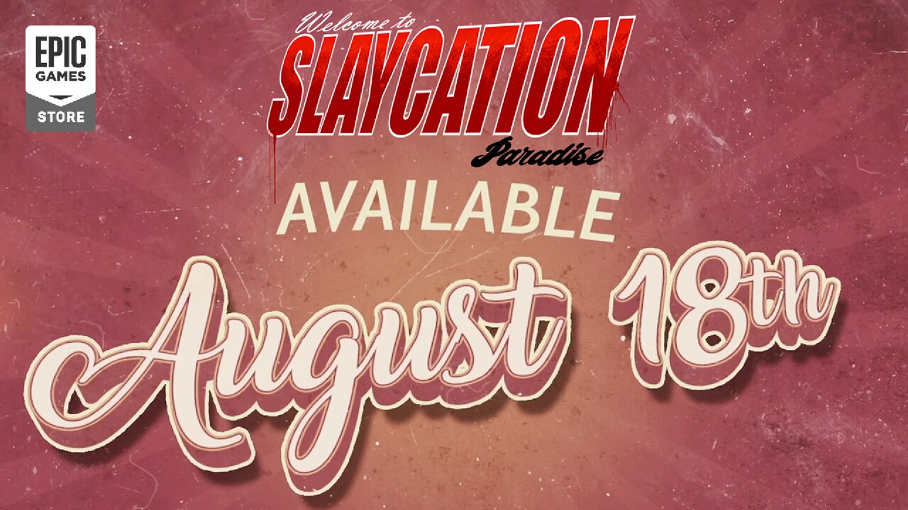 Slaycation Paradise | Descárgalo y cómpralo hoy - Epic Games Store