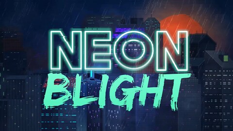 Neon Blight | Download and Buy Today - Epic Games Store