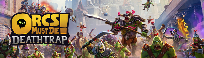 Orcs Must Die! Deathtrap | Download and Buy Today - Epic Games Store