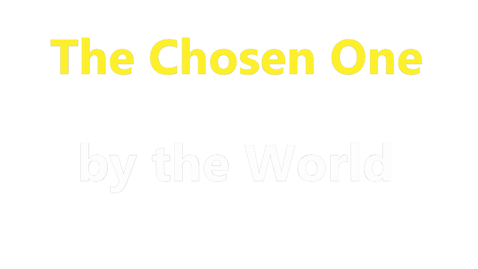 The Chosen One by the World | Download and Buy Today - Epic Games Store