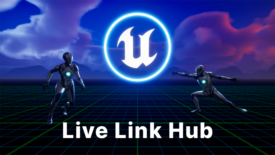 Live Link Hub | Download and Play for Free - Epic Games Store