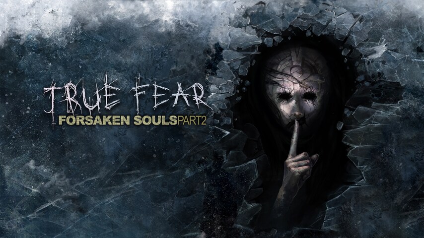True Fear: Forsaken Souls Part 2 | いますぐダウンロードして購入 - Epic Games Store