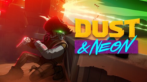 Dust and Neonは近日登場 - Epic Games Store