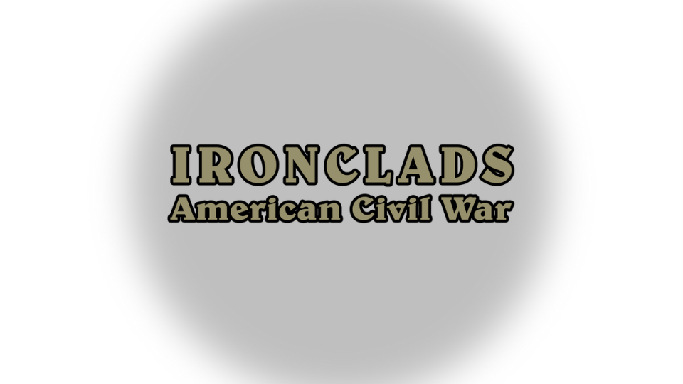 Ironclads II American Civil War | Придбайте й завантажте зараз — Epic ...
