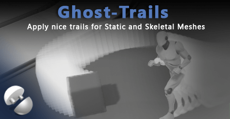 Ghost Trails in Blueprints - UE Marketplace