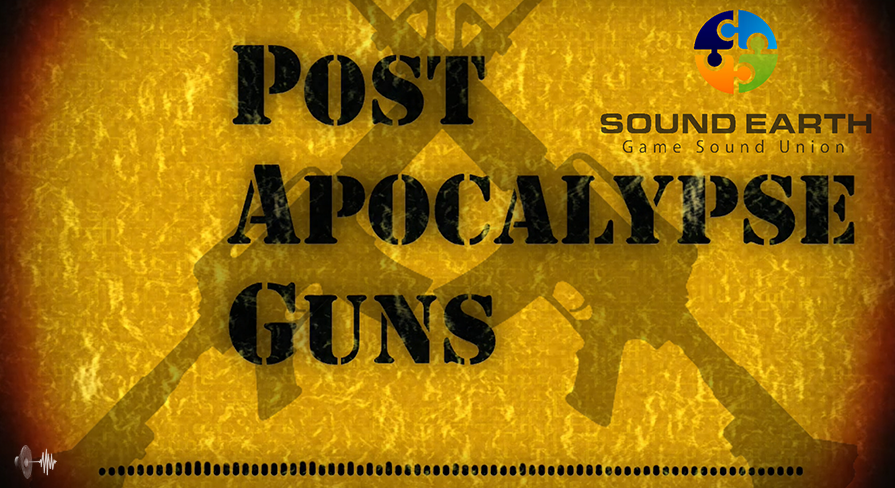 Post Apocalypse Guns, 카테고리 사운드 이펙트 - UE 마켓플레이스