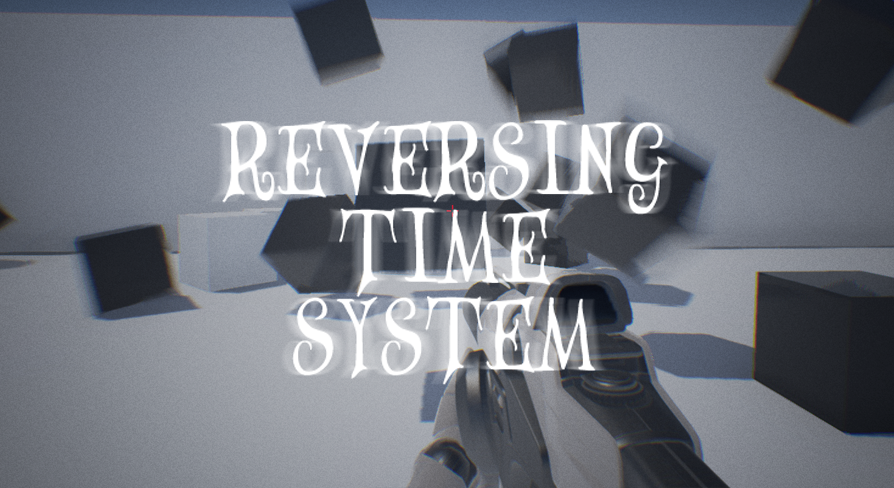 Reversing Time System in Blueprints - UE Marketplace