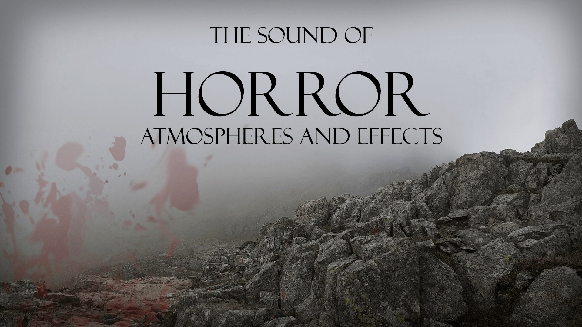 The Sound of Horror Atmospheres and Effects in Sound Effects - UE ...