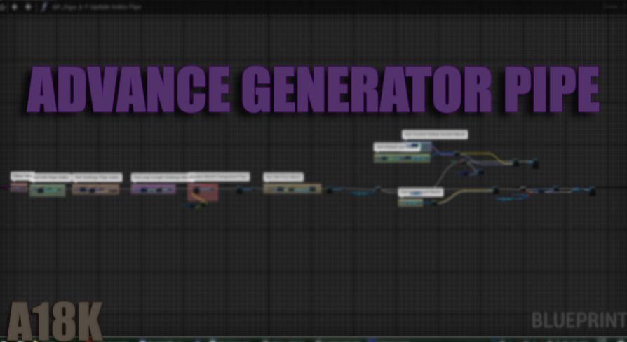 Advance Generator Pipe in Blueprints - UE Marketplace