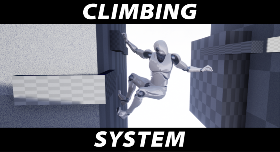 Advanced Climbing System in Blueprints - UE Marketplace