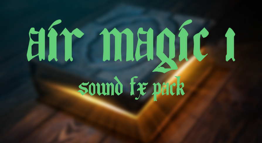 Air Magic 1: Sound FX Pack in Sound Effects - UE Marketplace