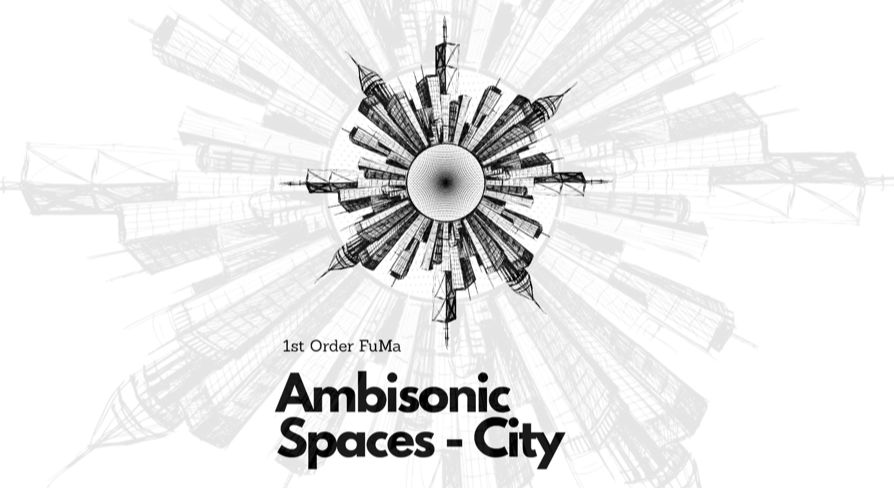 Ambisonic Spaces: City - 1st Order FuMa in Sound Effects - UE Marketplace