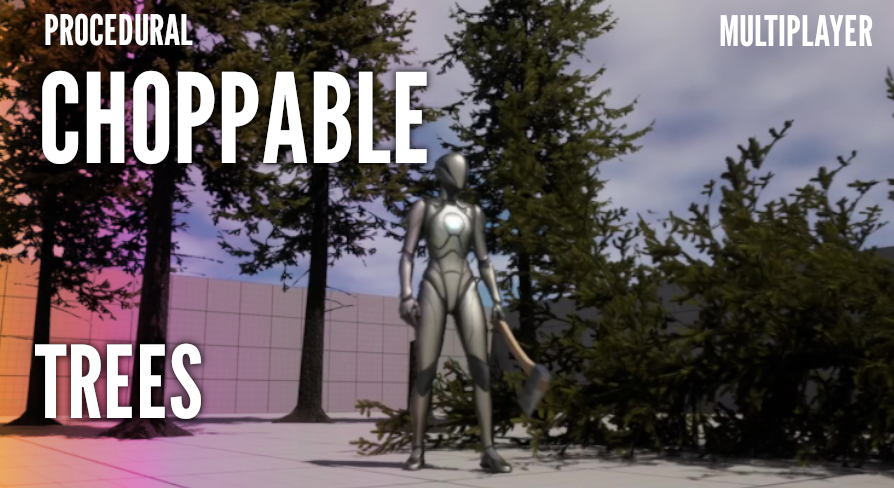 Choppable Trees：ブループリント - UE マーケットプレイス