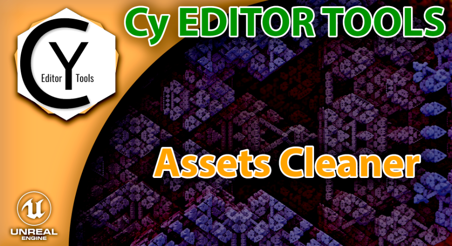 Cy EditorTools Assets Cleaner in Blueprints - UE Marketplace