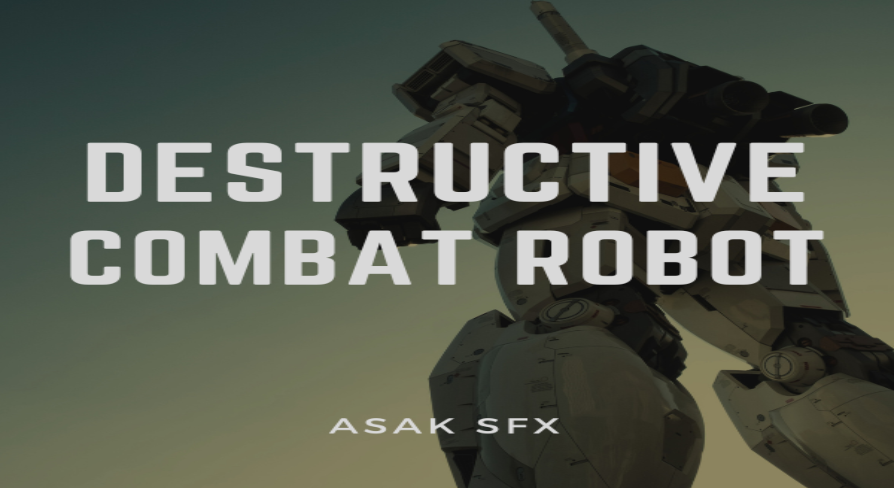 Destructive Combat Robot in Sound Effects - UE Marketplace