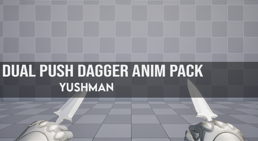 Dual Push Daggers Animation Pack in Animations - UE Marketplace