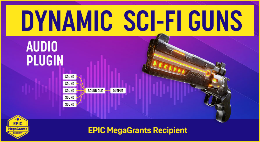 Dynamic SciFi Guns Audio System：サウンドエフェクト - UE マーケットプレイス