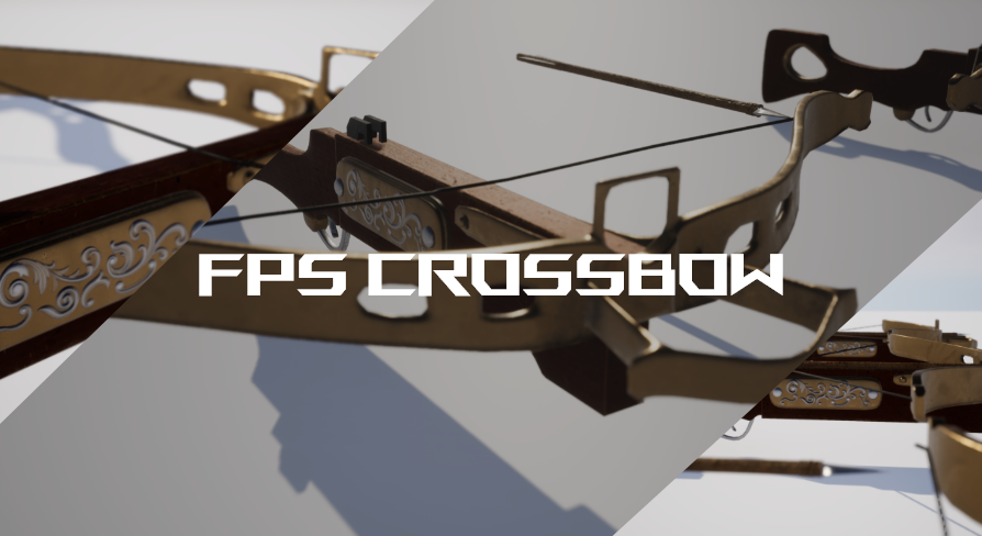 FPS CROSSBOW in Weapons - UE Marketplace