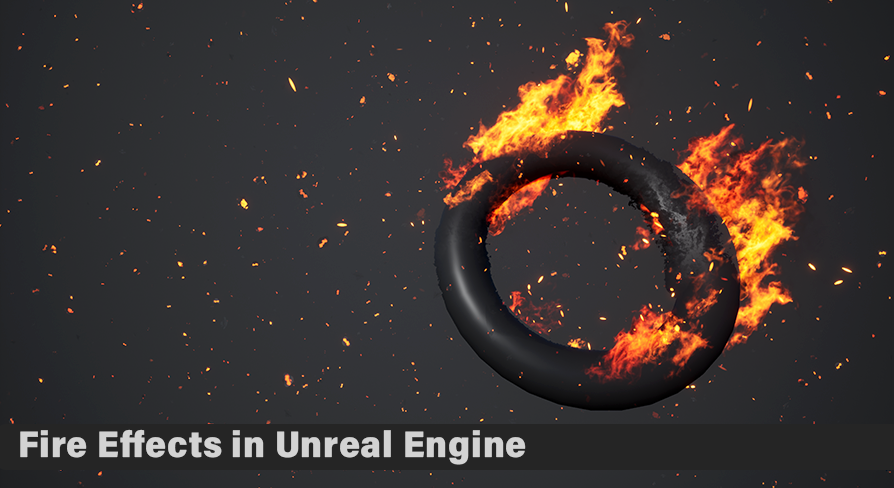 Fire Effects in Visual Effects - UE Marketplace