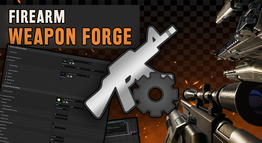 Firearm - Weapon Forge in Blueprints - UE Marketplace
