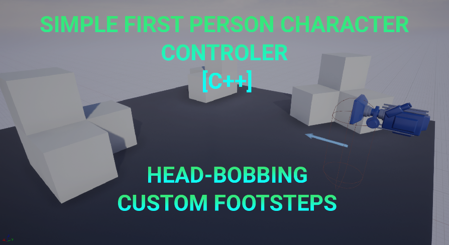 First Person Character Controller [C++] in Code Plugins - UE Marketplace