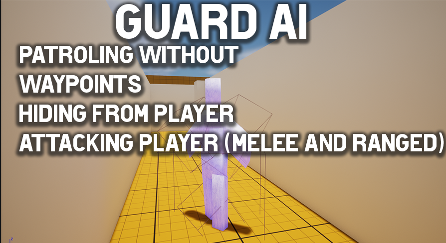 Guard AI- Patroling/Chasing/Running away/Attacking in Blueprints - UE ...