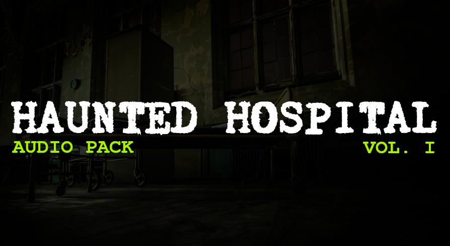 Haunted Hospital - Audio Pack in Sound Effects - UE Marketplace