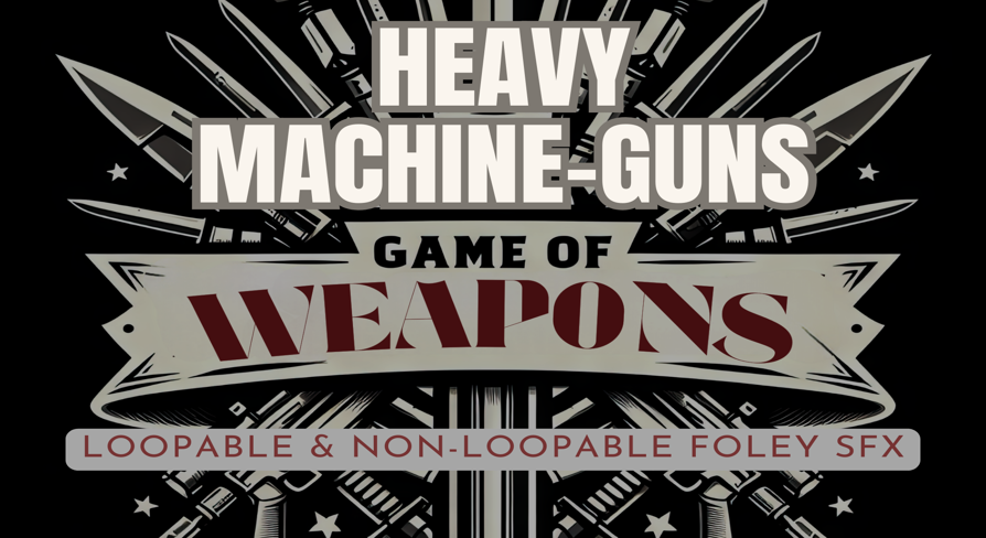 Heavy Machine-Guns : Game Of Weapons in Sound Effects - UE Marketplace