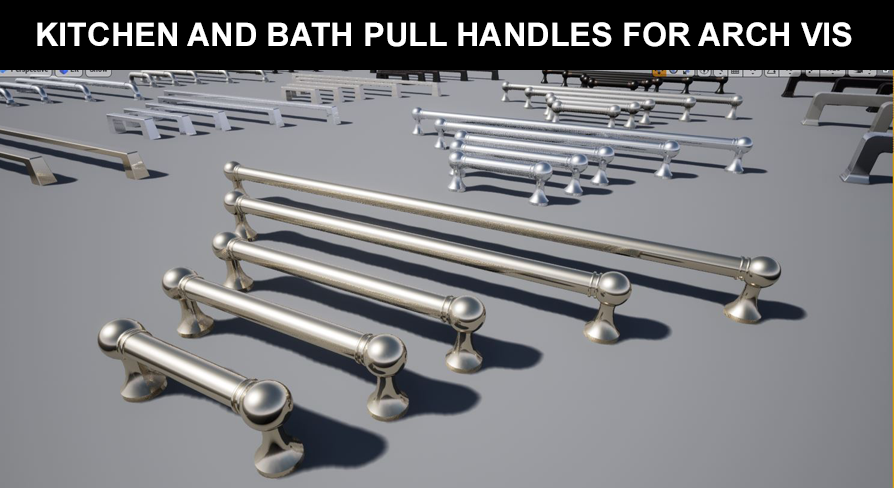 Kitchen and Bath Pull Handles for Arch Vis, 카테고리 건축 시각화 - UE 마켓플레이스