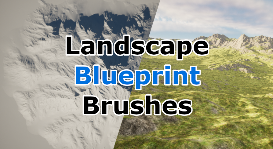 Landscape Blueprint Brushes in Code Plugins - UE Marketplace