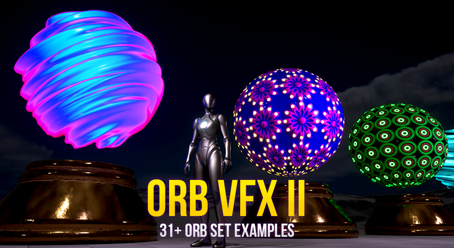 Orb VFX Pack 2 in Visual Effects - UE Marketplace