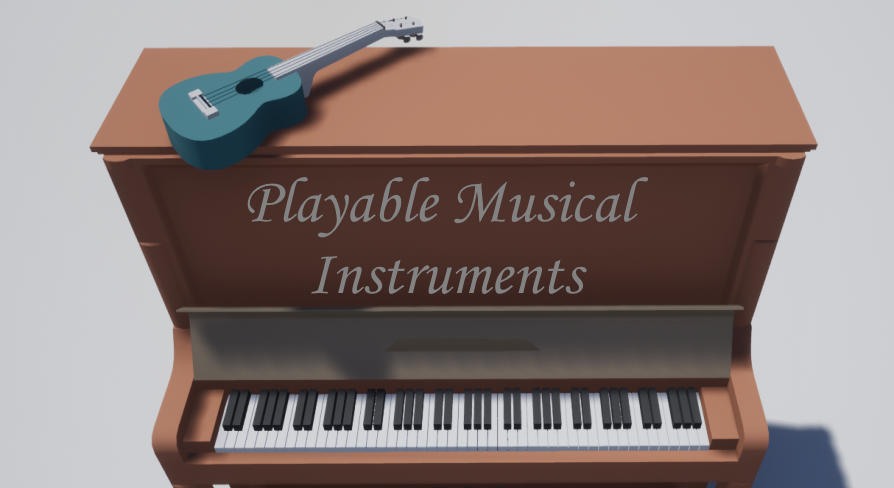 Playable Musical Instruments (Ukulele and Piano) in Blueprints - UE ...