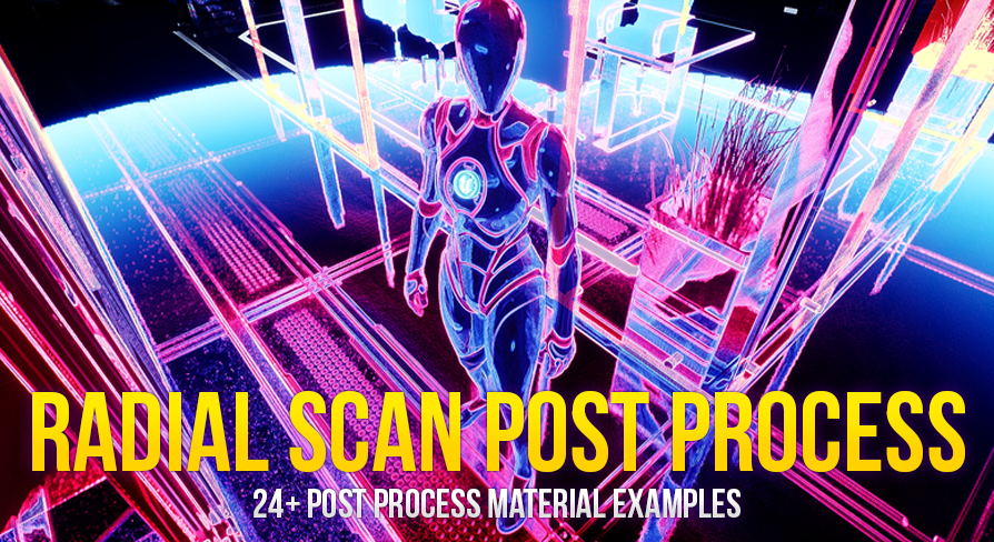 Radial Scan Post Process Pack in Blueprints - UE Marketplace