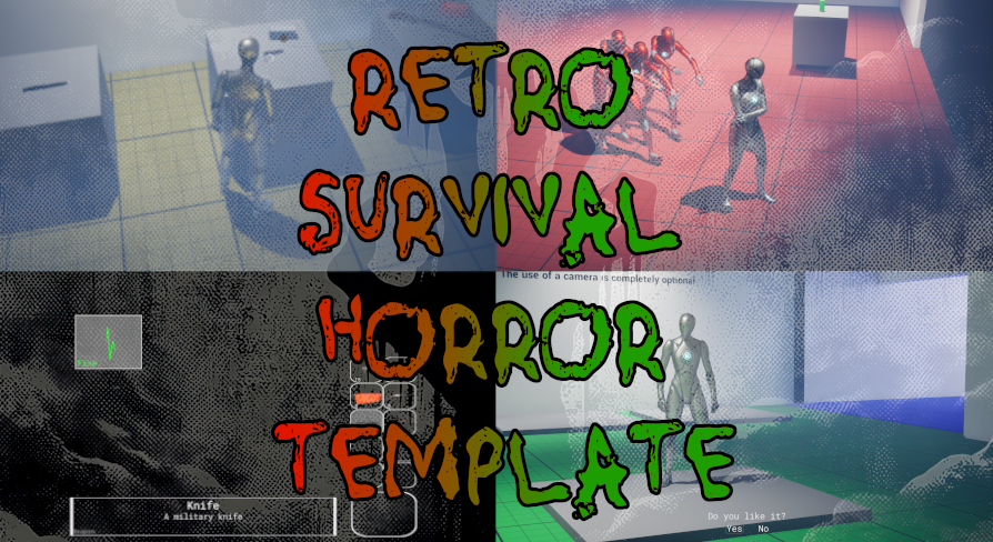 在蓝图创建的Retro Survival Horror Template - 虚幻引擎商城