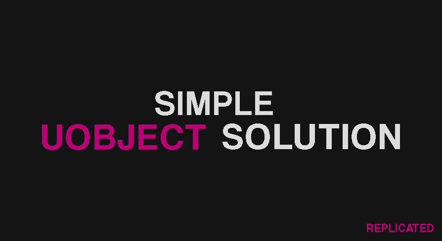 Simple UObject Solution in Code Plugins - UE Marketplace
