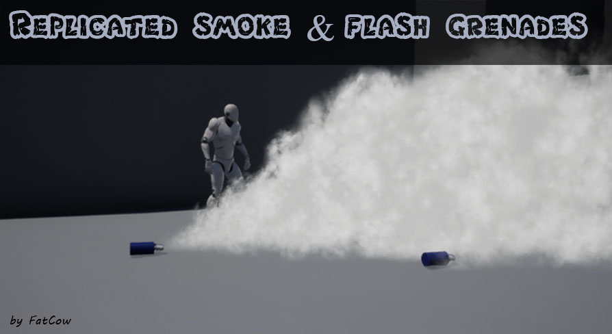 Smoke & Flash Grenades in Blueprints - UE Marketplace