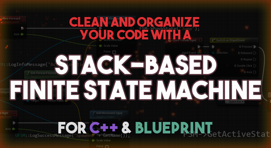 Stack Based Hierarchical Finite State Machine C And Blueprint In Code Plugins Ue Marketplace