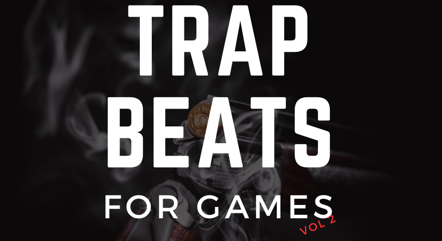 Trap Beats for Games - Vol. 2：音楽 - UE マーケットプレイス