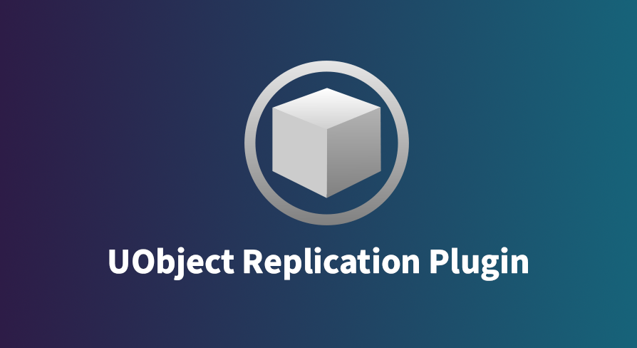 UObject Replication Plugin in Code Plugins - UE Marketplace
