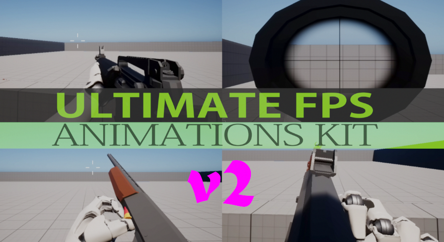 Ultimate FPS Animations Kit v2 in - UE Marketplace