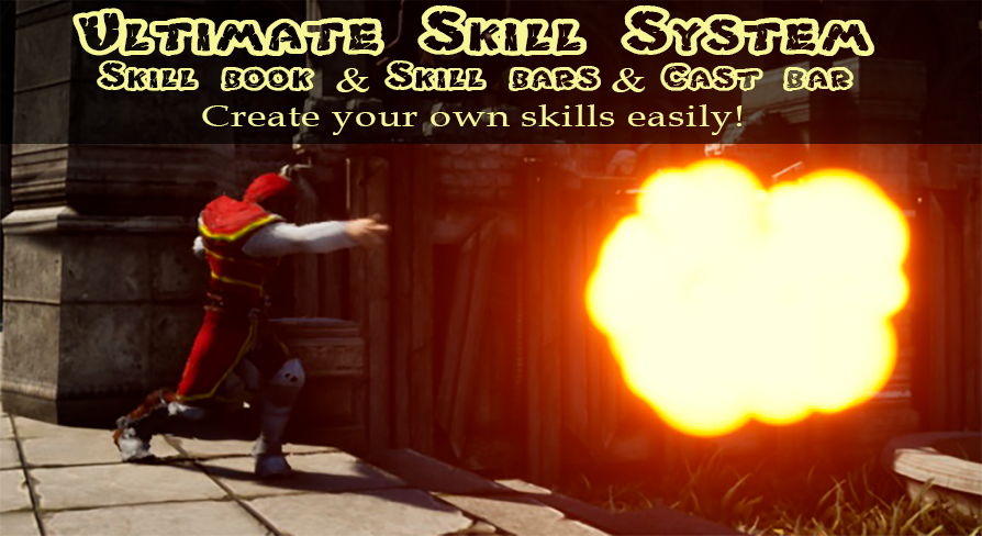 在蓝图创建的Ultimate Skill System - 虚幻引擎商城