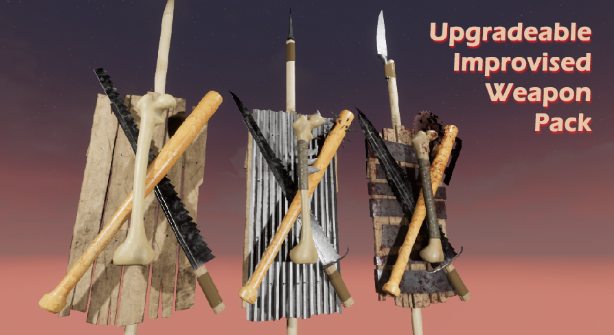 Upgradeable Improvised Weapons in Weapons - UE Marketplace