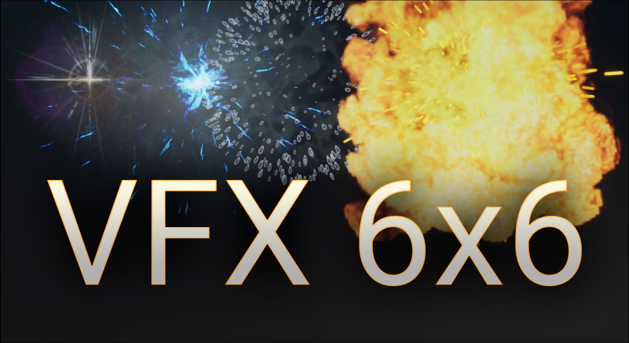 VFX 6x6: 6 Elements 6 Types in Visual Effects - UE Marketplace