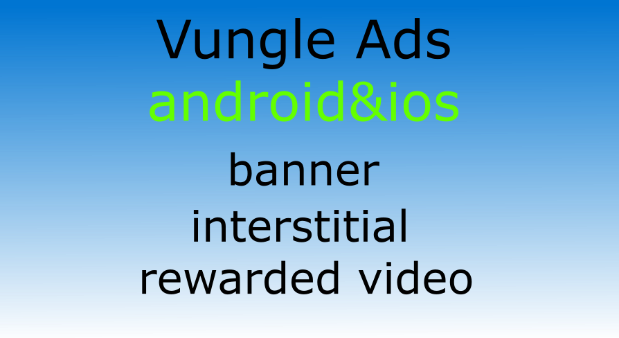 Vungle Ads in Code Plugins - UE Marketplace