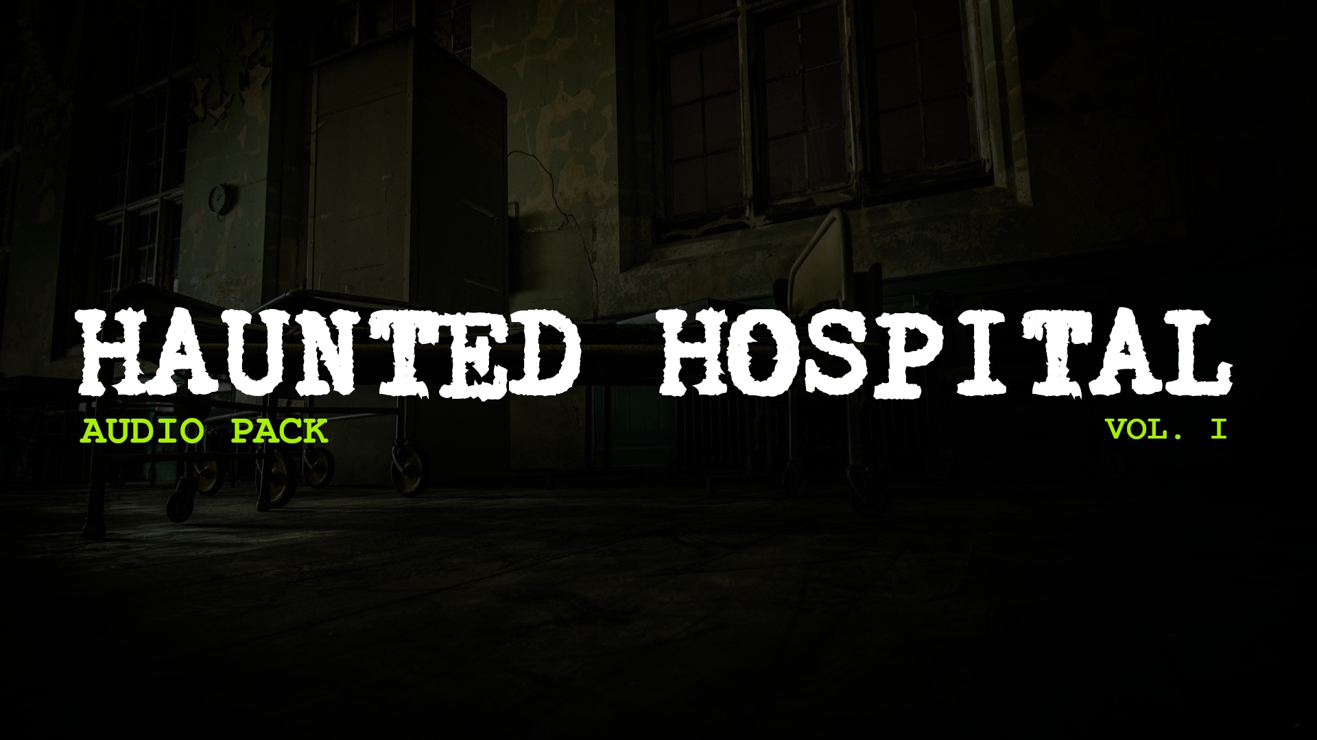 Haunted Hospital - Audio Pack in Sound Effects - UE Marketplace