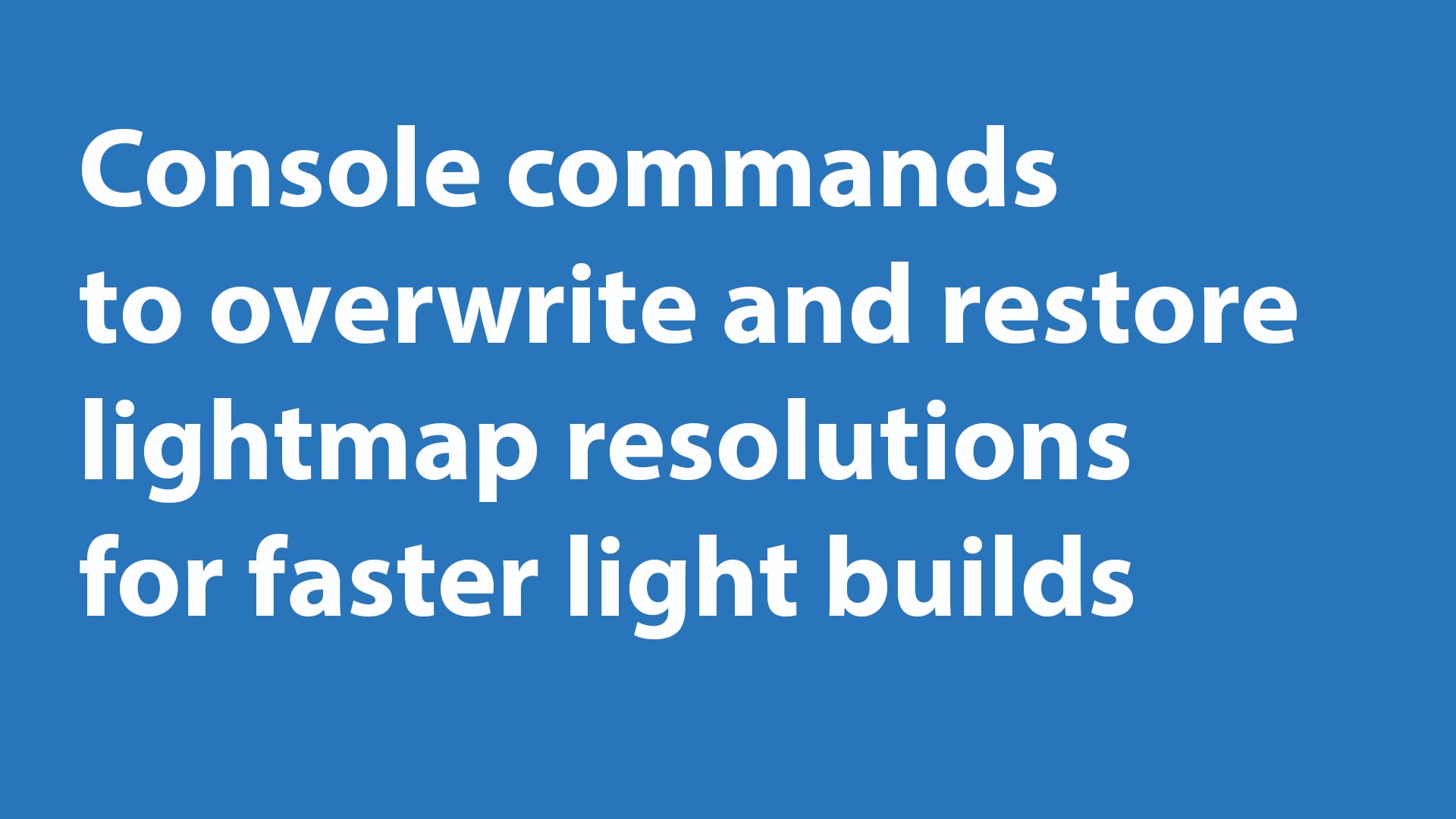 Lightmap Resolution Manager in Code Plugins - UE Marketplace