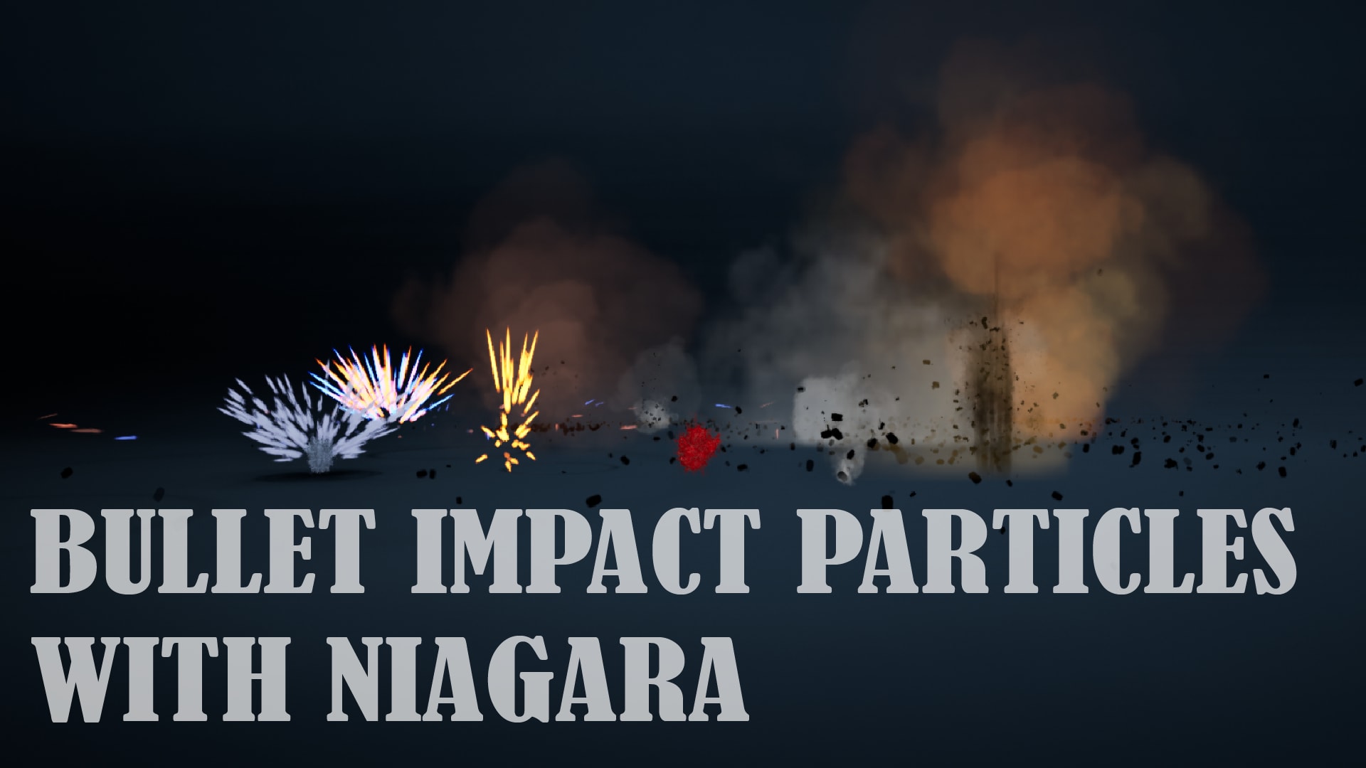 在特效创建的Bullet Impact Particles - 虚幻引擎商城