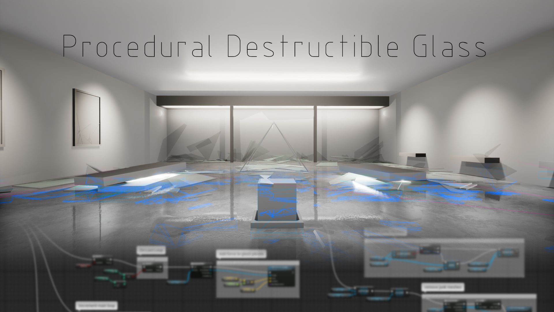 Procedural Destructible Glass in Blueprints - UE Marketplace